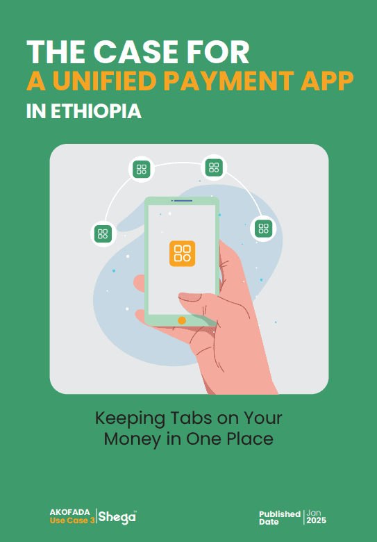 The Case for a Unified Payment App in Ethiopia - DFS Ethiopia Hub